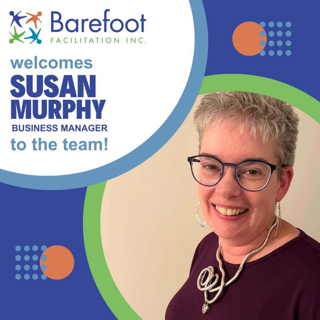 Welcome Susan Murphy: New Business Manager – Barefoot Facilitation